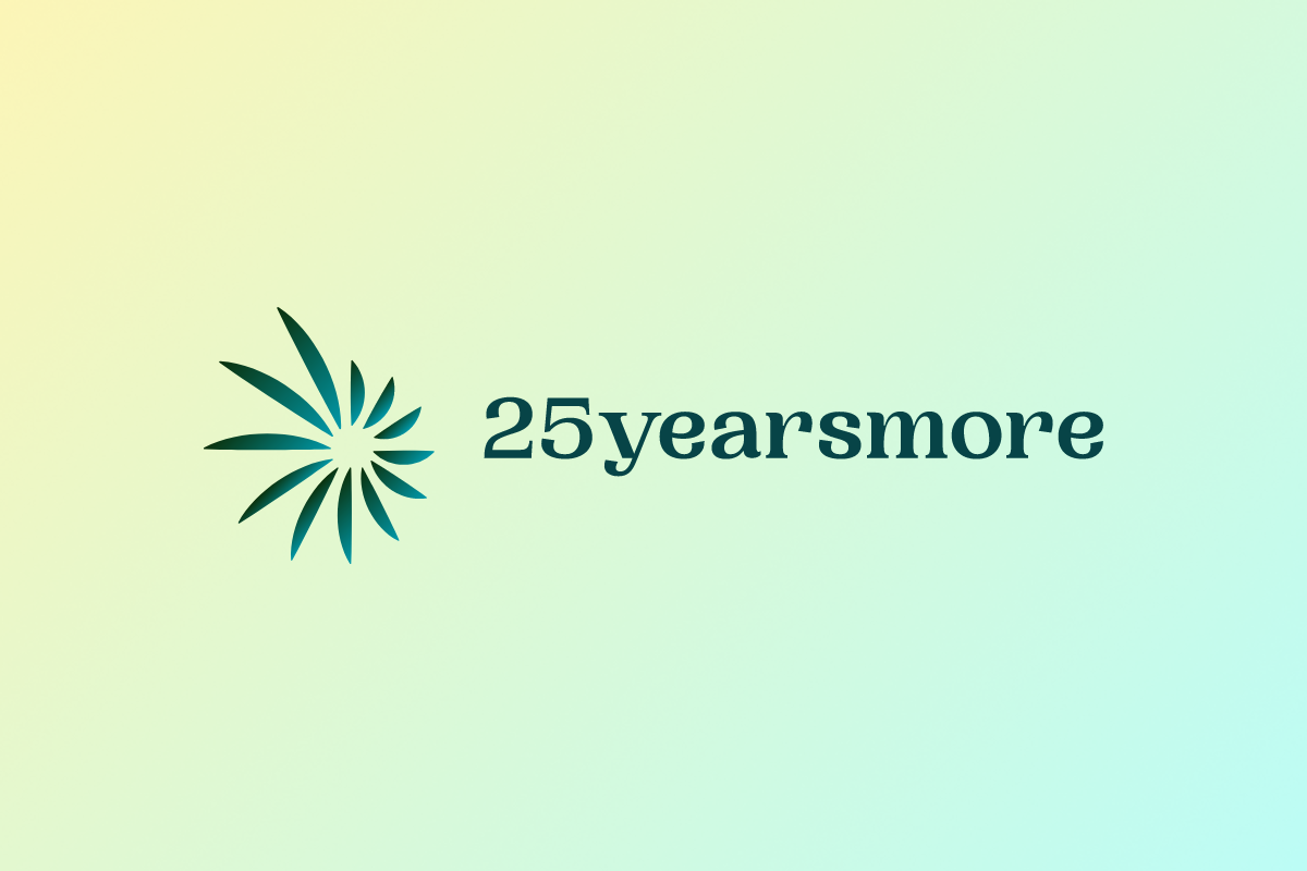 25YearsMore | Positively impact people in Life 2.0